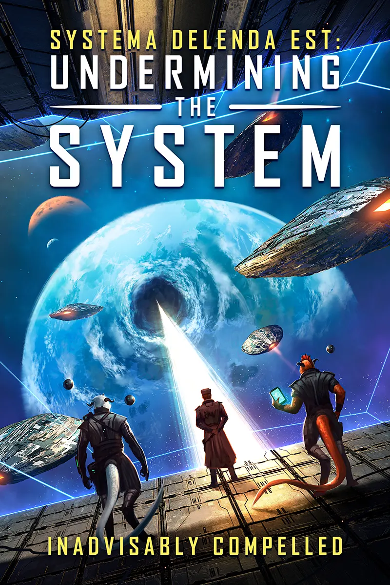 Systema Delenda Est by InadvisablyCompelled